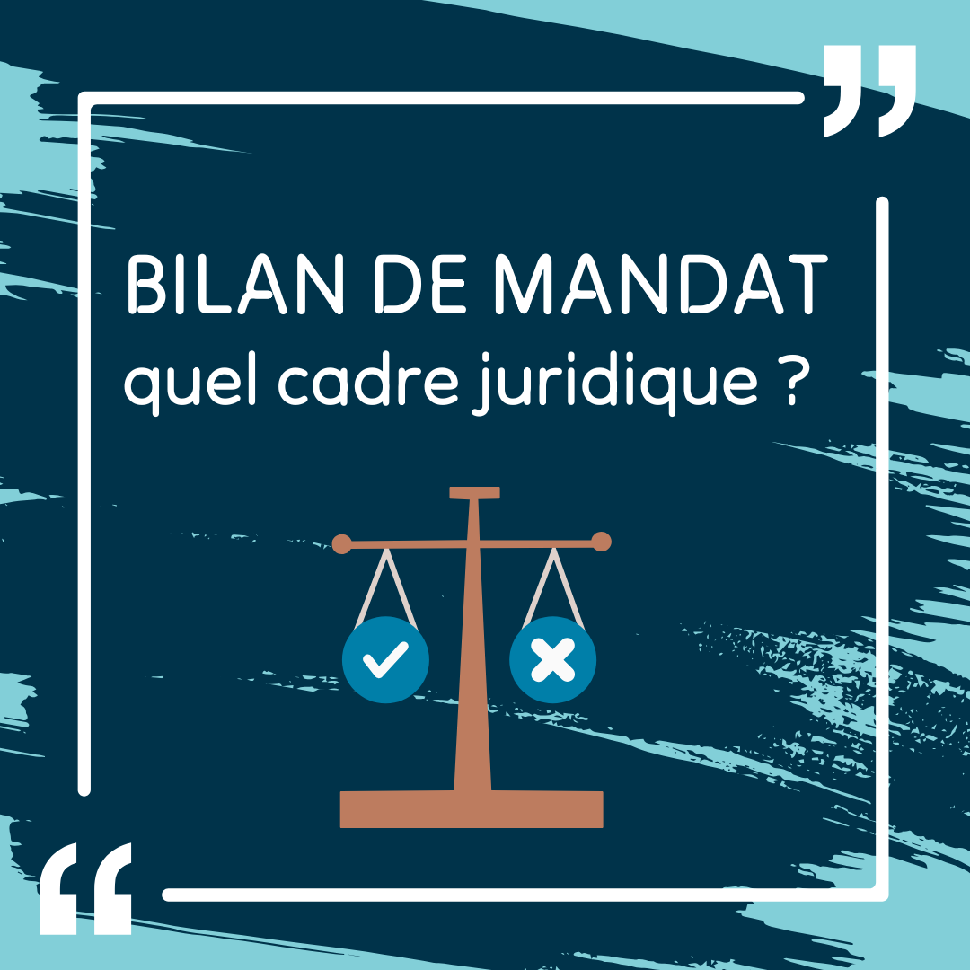 Bilan de mandat : quel cadre légal ? • Ballast